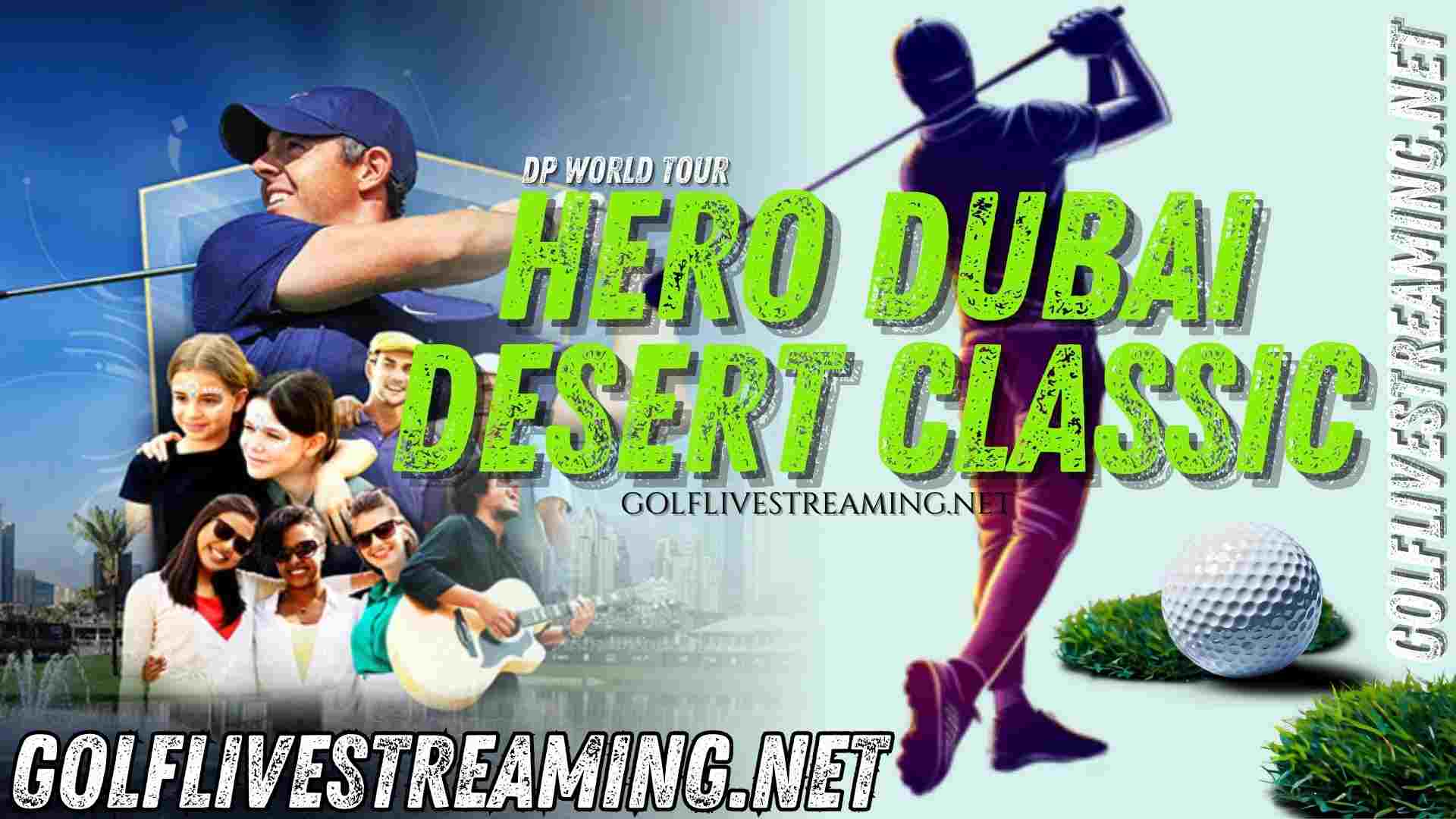 Hero Dubai Desert Classic 2025 Live Stream | DP World Tour